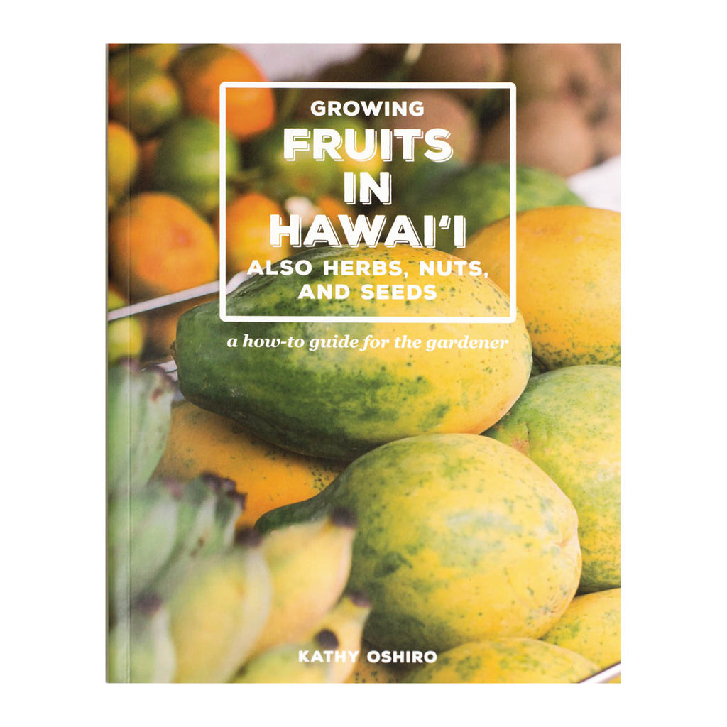 Growing Fruits in Hawaiʻi – Bess Press