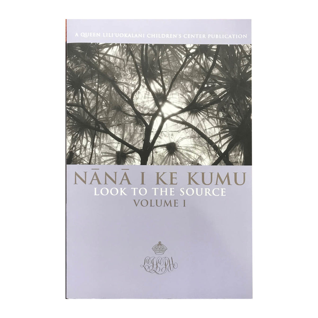 Nānā I Ke Kumu (Look to the Source), Vol. 1 – Bess Press