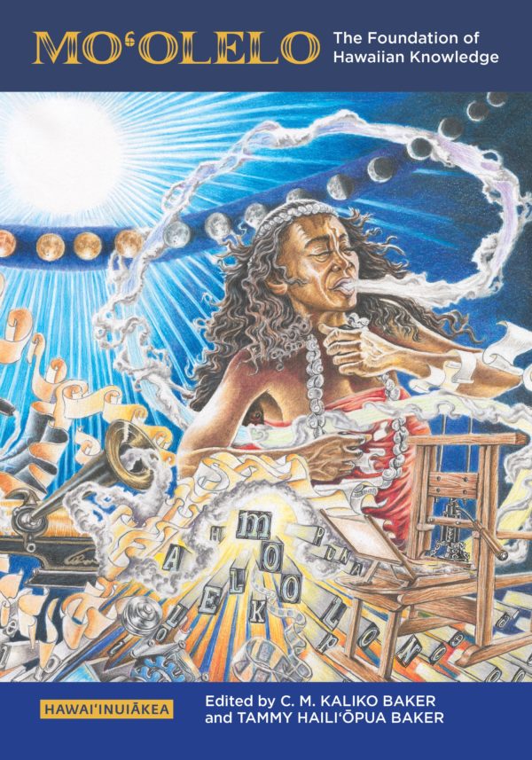 Mo'olelo: The Foundation of Hawaiian Knowledge – Bess Press