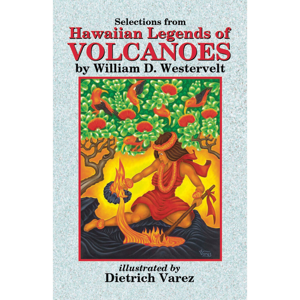 Hawaiian Legends of Volcanoes – Bess Press