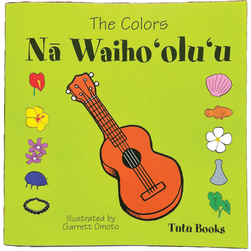 The Colors / Nā Waihoʻoluʻu (bilingual) – Bess Press