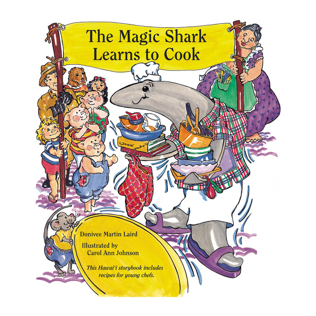 The Magic Shark Learns to Cook – Bess Press