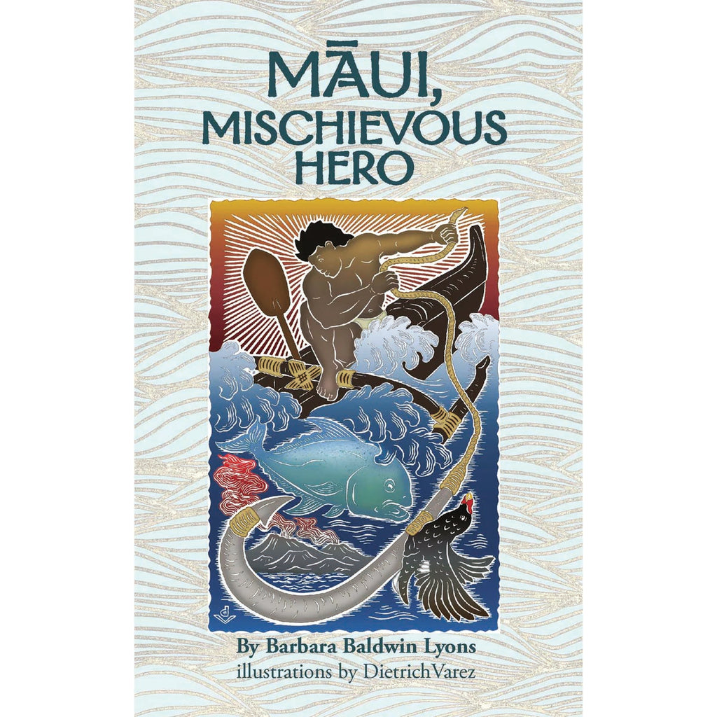 Māui, Mischievous Hero – Bess Press