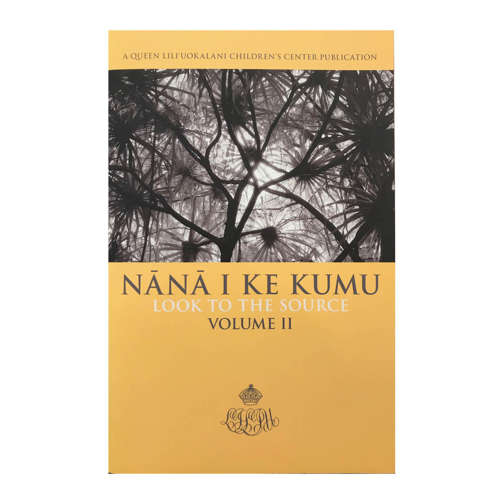 Nānā I Ke Kumu (Look to the Source), Vol. 2 – Bess Press